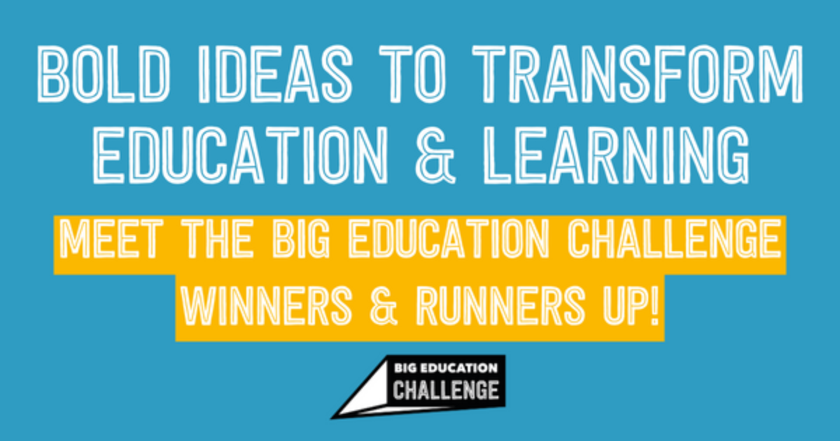 Big Change | Big Education Challenge Winners and Runners Up